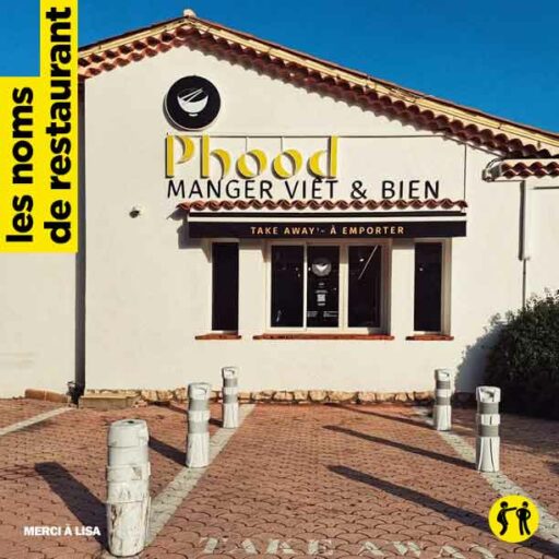 Mangez et cassez-vous, les meilleurs noms de restaurant